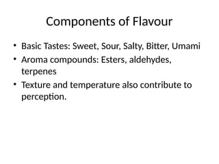 FLAVOUR TECHNOLOGY : A FUNDAMENTAL INTRODUCTION | PPTX