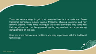 Flawless underarm in no time | PPT