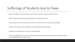 Flaws in education system | PPTX