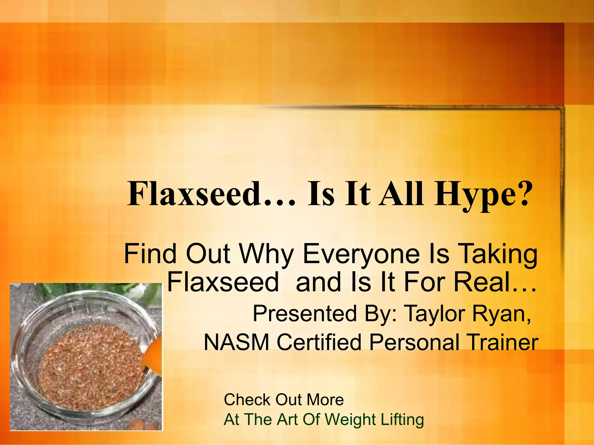 Flaxseed 1220407161221297-8 | PPT