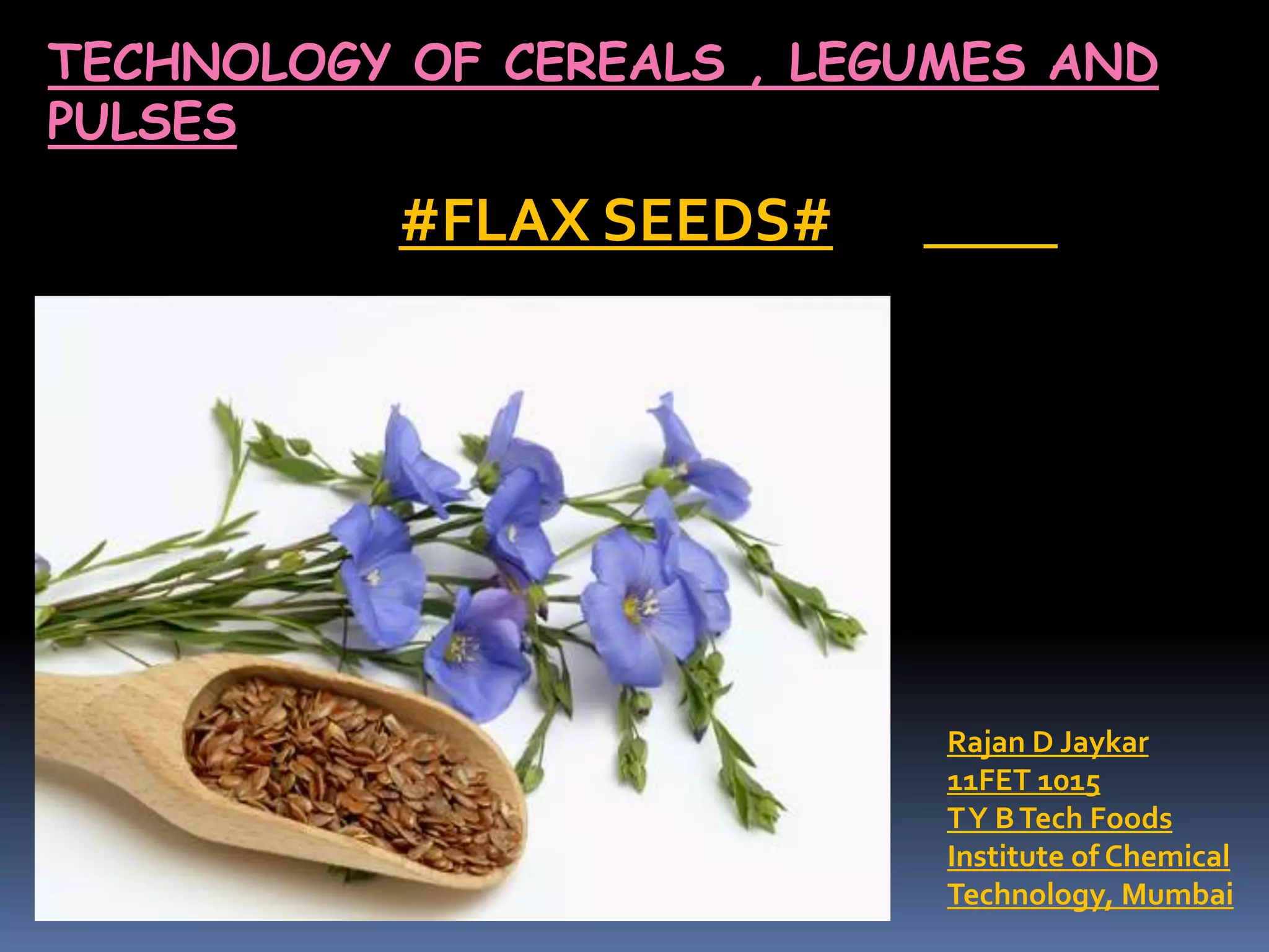 Flaxseeds | PPTX