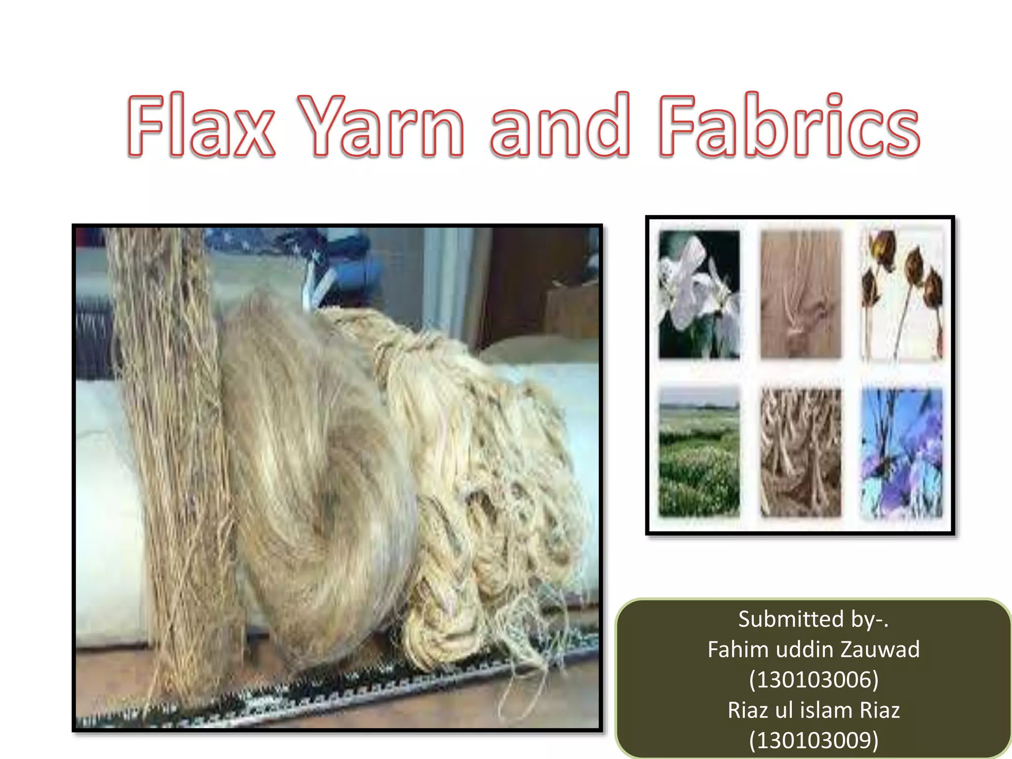 Flax yarn and fabrics | PPTX