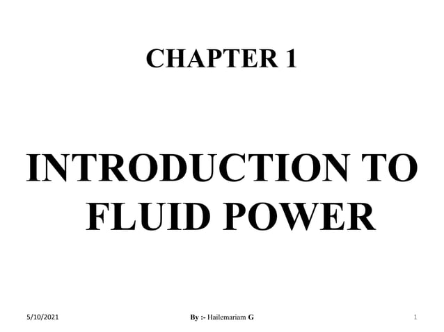 Introduction to fluid power Chp.1_lecture.pdf | Physics | Science
