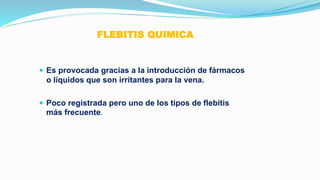 flebitis, causas, intervenciones de enfermería | PPTX