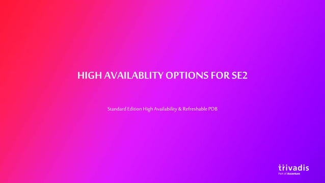 High Availability for Oracle SE2 | PPTX | Databases | Computer Software and Applications