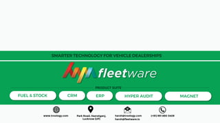 Vehicle Dealerships - Reduce your OPEX by 35% with FleetWare | PPT