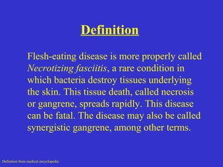 Flesh eating | PPT | Infectious Diseases | Diseases and Conditions