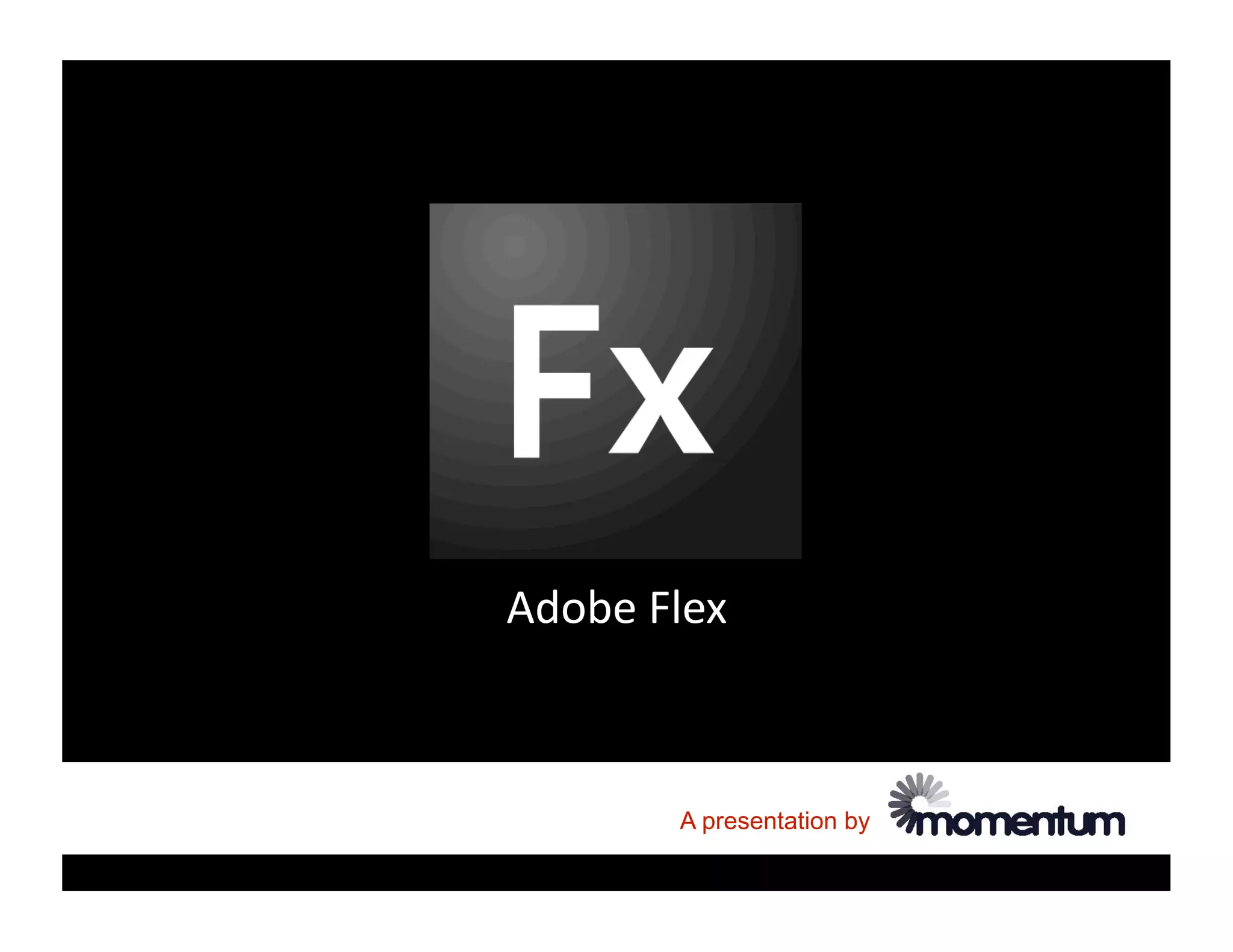 Adobe Flex | PPT