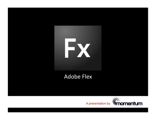 Adobe Flex | PPT