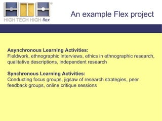 High Tech High Flex Introductory Presentation | PDF