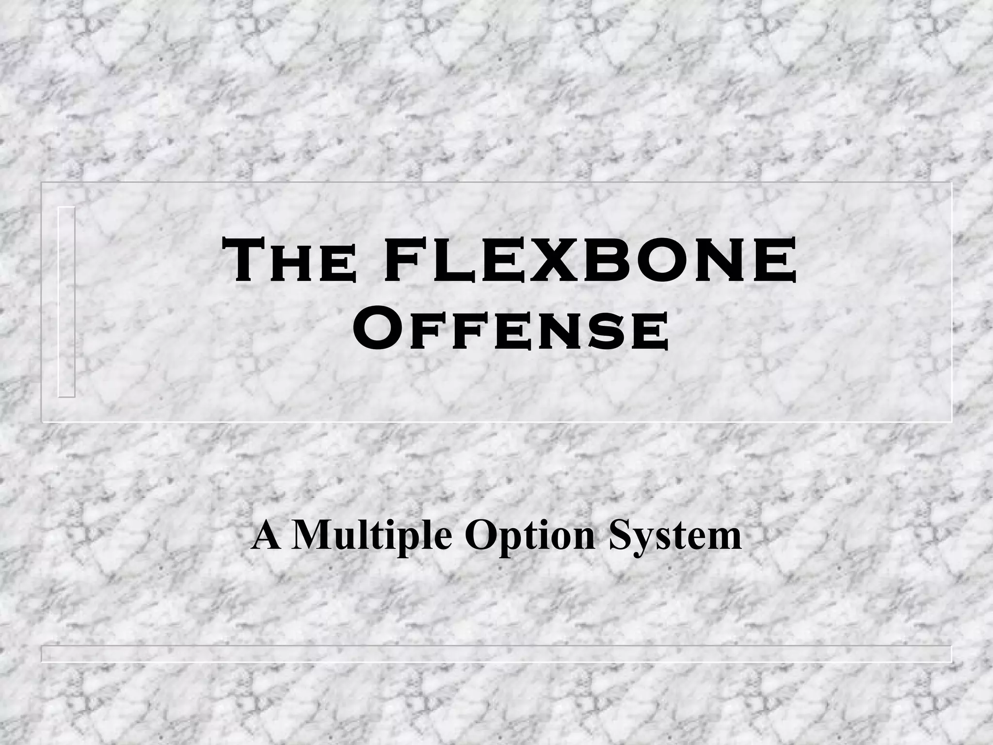 Flexbone Offense | PPT