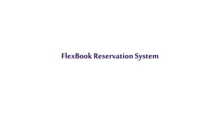 FlexBook Basic Overview - v2.0 | PPT