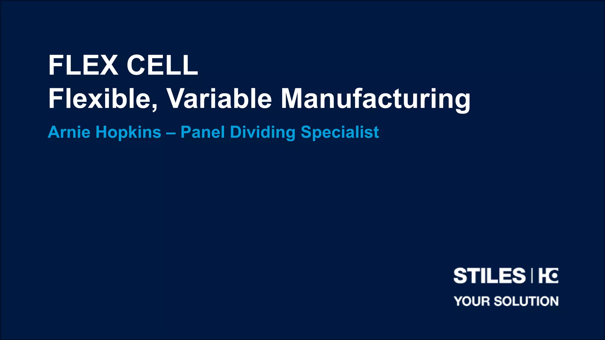Flex Cell Presentation – Stiles Machinery – Manufacturing Solutions ...
