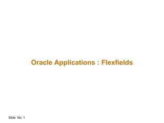 Flexfields.ppt