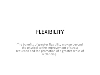 Flexibility | PPT