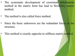 Flexibility Matrix Method for structure analysis | PPTX