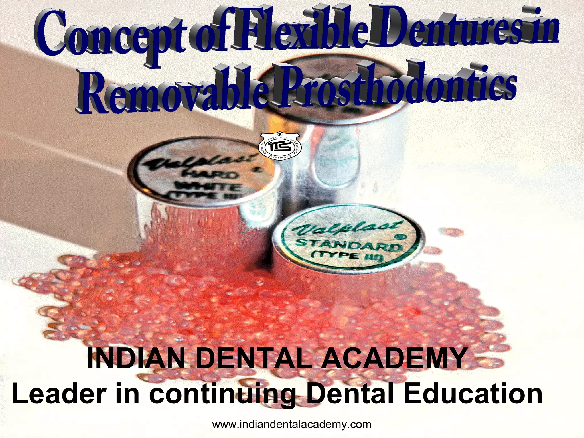 Flexible dentures in rpd/prosthodontic courses | PPT