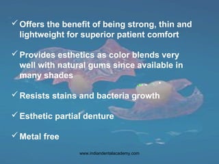 Flexible dentures in rpd/prosthodontic courses | PPT