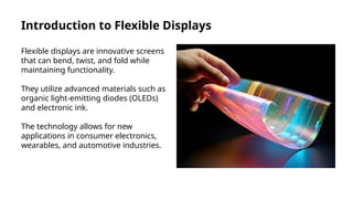 Flexible Displays and electronics T.pptx