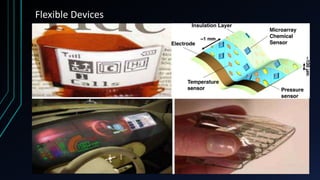 Flexible Electronics PPT by Sourabh Kumar | PPTX