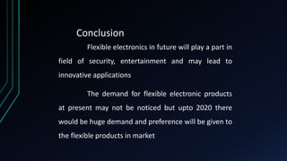 Flexible Electronics PPT by Sourabh Kumar | PPTX