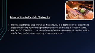 Flexible Electronics PPT by Sourabh Kumar | PPTX