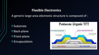 Flexible Electronics PPT by Sourabh Kumar | PPTX