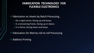 Flexible Electronics PPT by Sourabh Kumar | PPTX