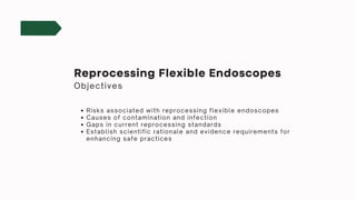 Flexible Endoscopes.pdf Risks associated with reprocessing flexible endoscopes | PPT