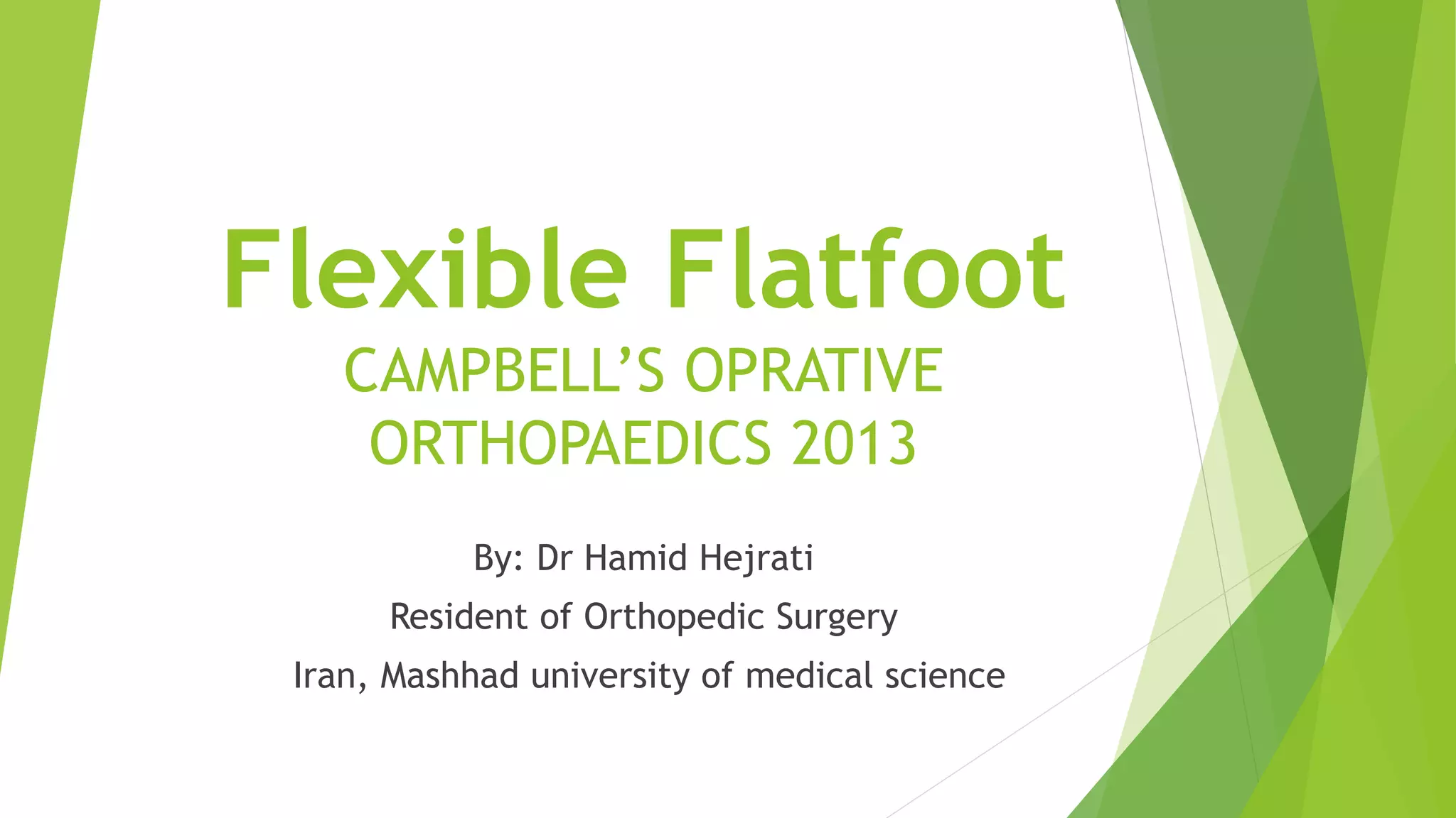 Flexible flatfoot (pes planovalgus) | PPTX