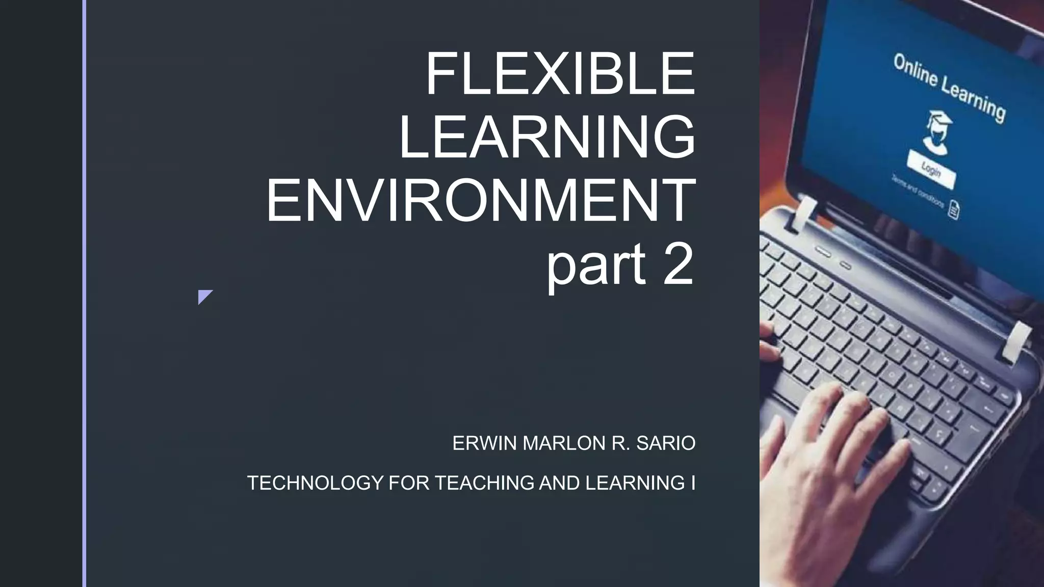 flexible learning Environment part1(1).pptx