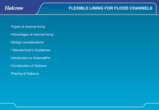 Flexible lining for flood channels 100509 | PPT