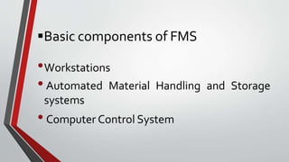 flexiblemanufacturingsystemfinal-140930090437-phpapp02 (1) (1).pptx