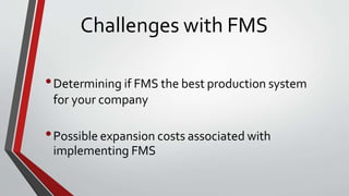 flexiblemanufacturingsystemfinal-140930090437-phpapp02 (1) (1).pptx