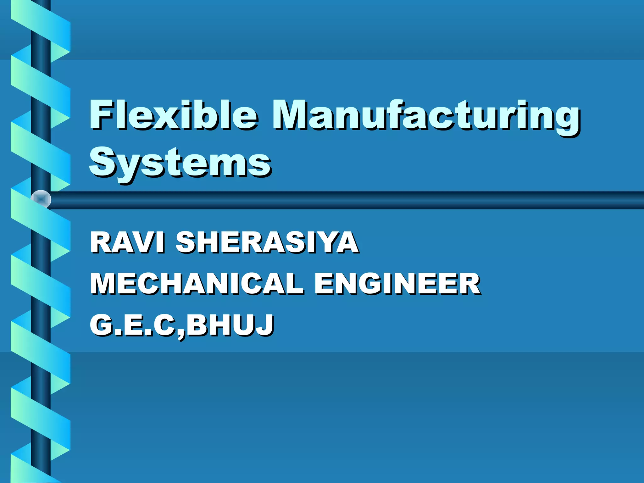 Flexible manufacturing systems | PPT