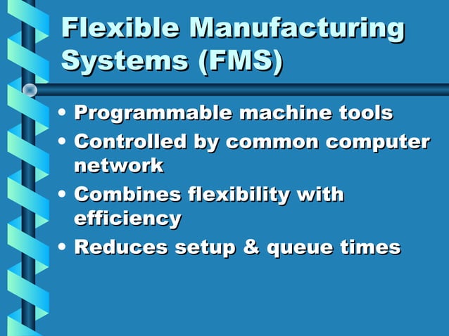 Flexible manufacturing systems | PPT