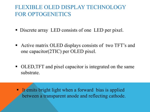 Flexible oled display technology for electro optical stimulation | PPT