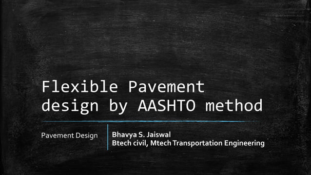 Flexible pavement design by aashto method | PPTX | Civil Engineering ...