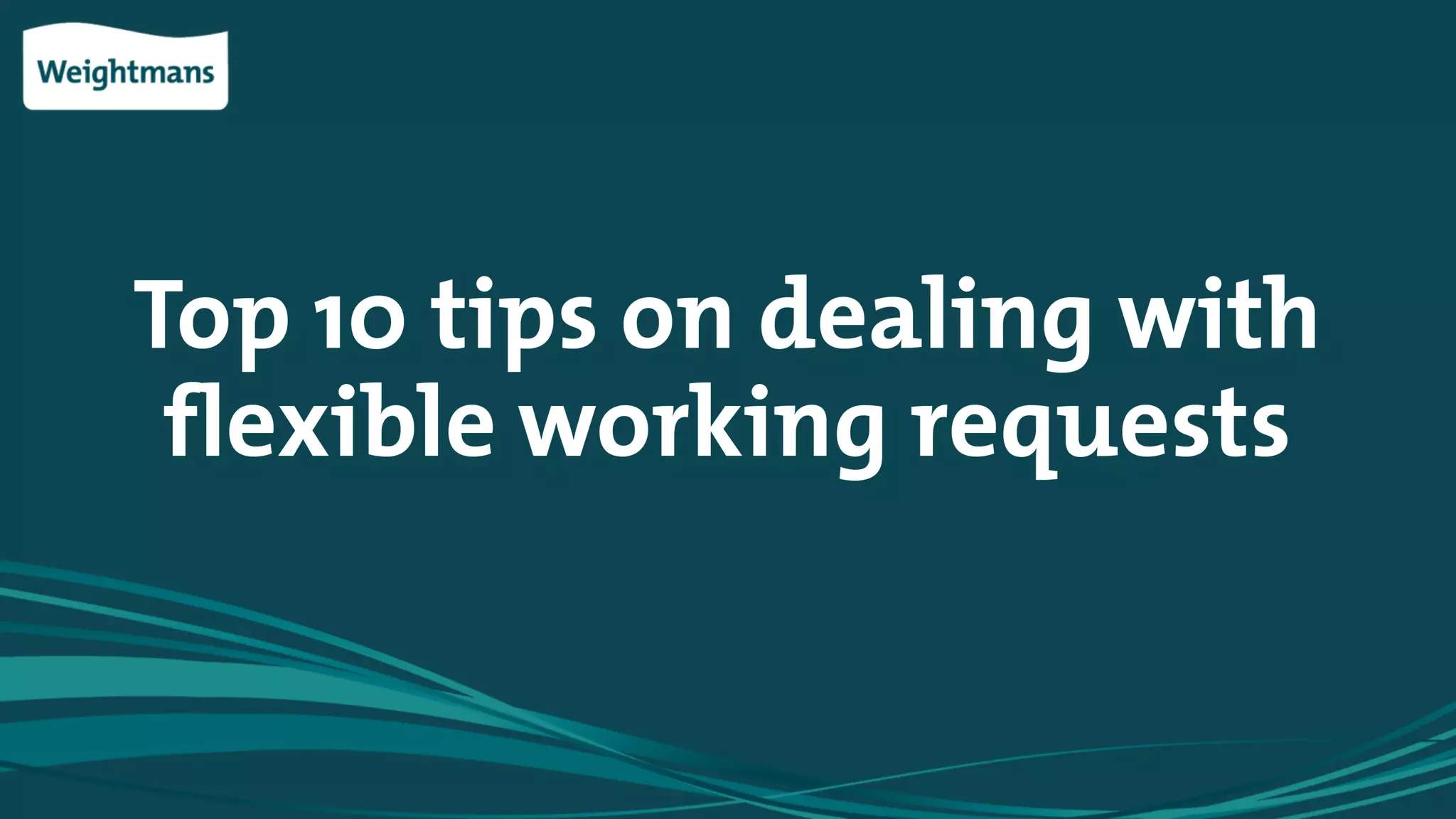 Flexible working requests | PPT Flexible working requests | PPT