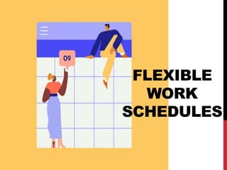 Flexible Work Schedules.pptx | Remote Working | Careers