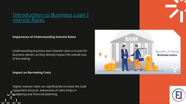 Business Loan Interest Rates Explained: A Comprehensive Guide | PPT