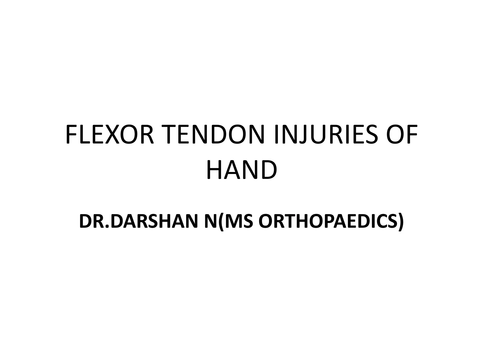 Flexion Tendon Injuries Of Hand Pptx