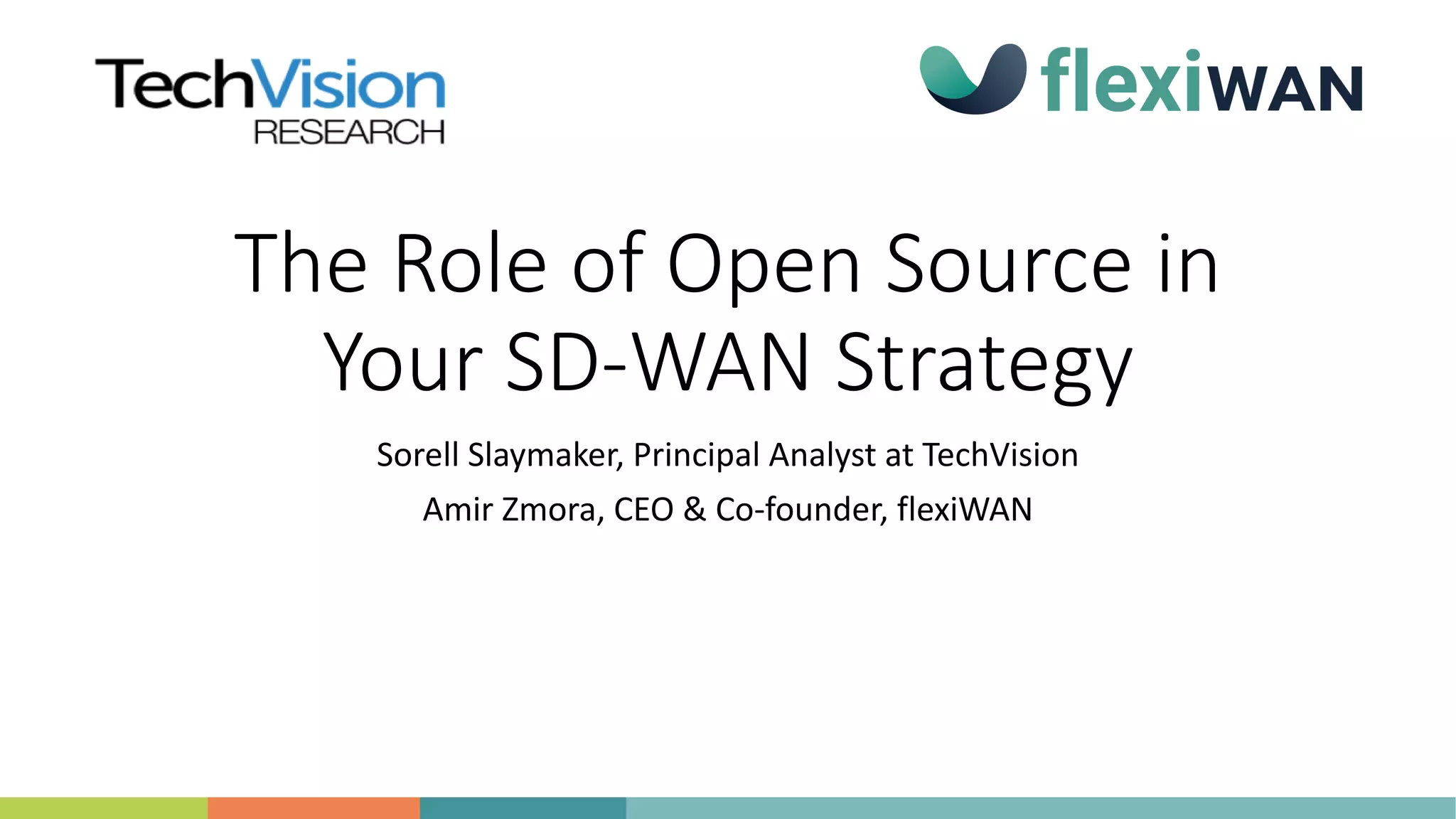 FlexiWAN Webinar - The Role of Open Source in Your SD-WAN Strategy | PPT