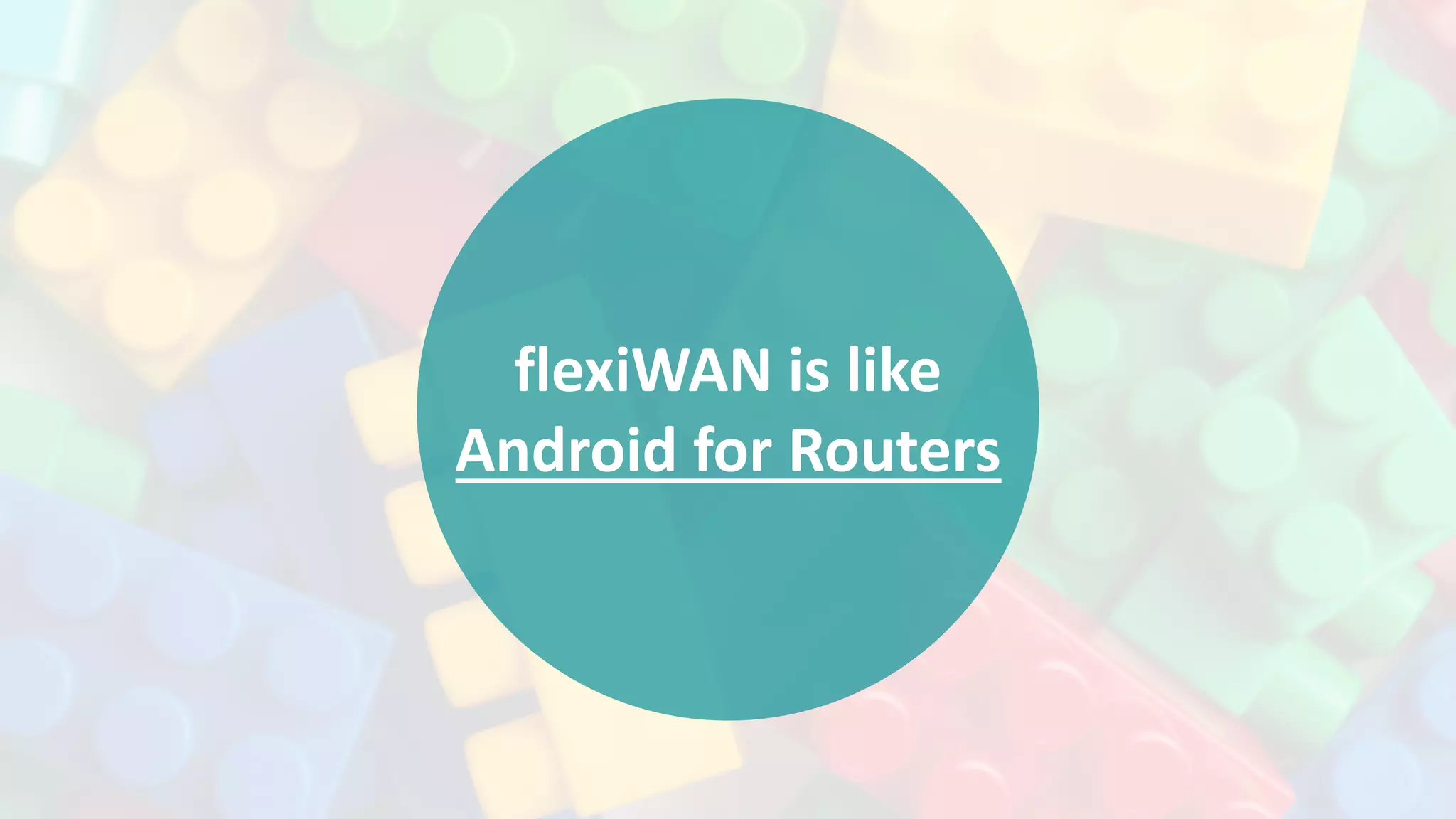 FlexiWAN Webinar - The Role of Open Source in Your SD-WAN Strategy | PPT