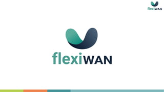 FlexiWAN Webinar - The Role of Open Source in Your SD-WAN Strategy | PPT