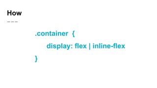 Flex layout ( Flex 布局 ) | PPTX