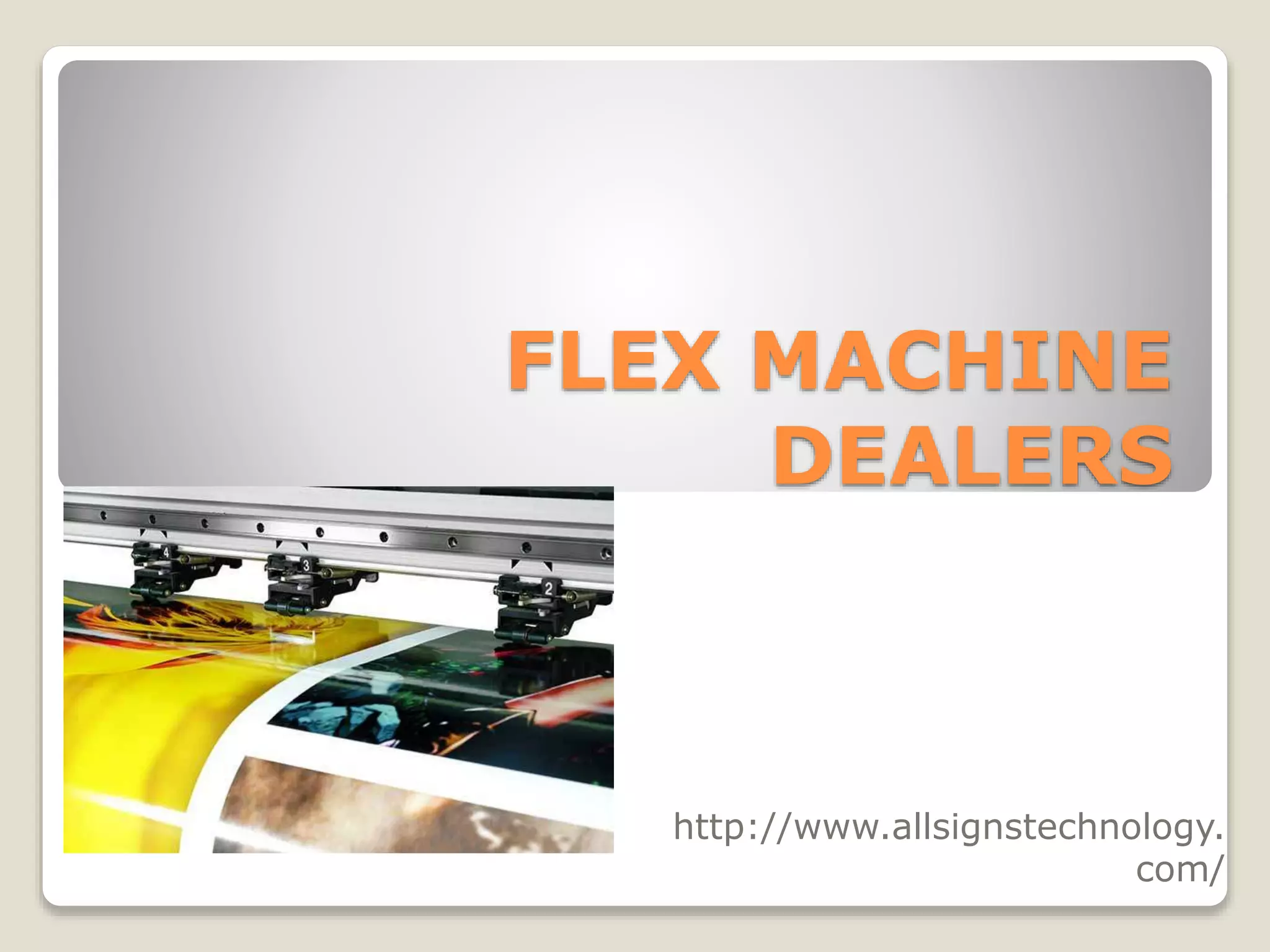Flex machine dealers allsignstechnologies | PPT