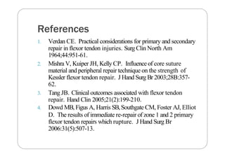 Flexor tendon injuries- basics for orthopedics residents | PPTX
