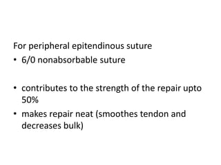 Flexor tendon repair | PPTX