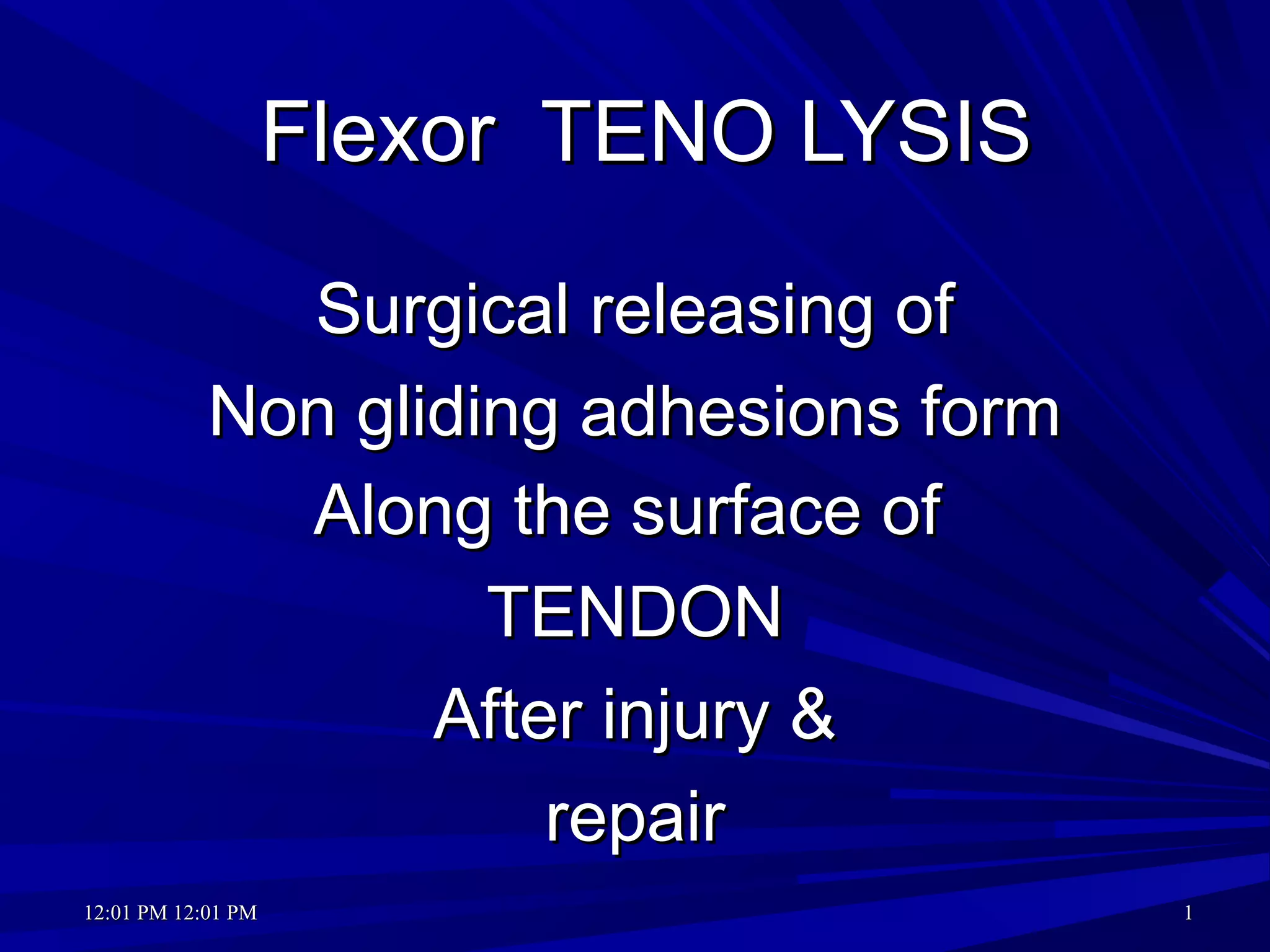 Flexor tenolysis | PPT